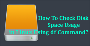 linux-check-disk-space-usage-df-command-4 | 2DayGeek