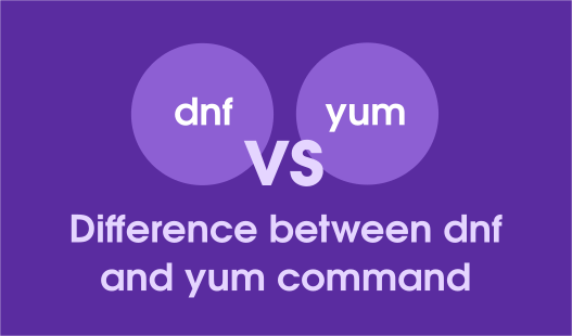 comparison-difference-between-dnf-vs-yum-1a | 2DayGeek comparison-difference-between-dnf-vs-yum-1a | 2DayGeek