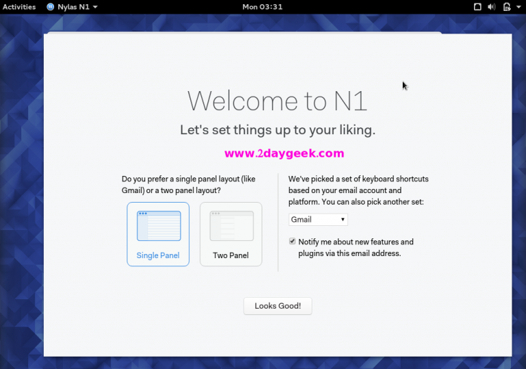 Install Nylas N1 0.4.5 (Extensible Email Client) on Linux | 2DayGeek