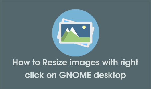 how-to-resize-images-with-right-click-on-linux-1b | 2DayGeek