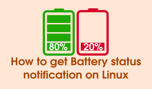 linux-low-full-battery-notification-1b | 2DayGeek